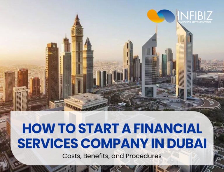 How to Start a Financial Services Company in Dubai? - Infibiz